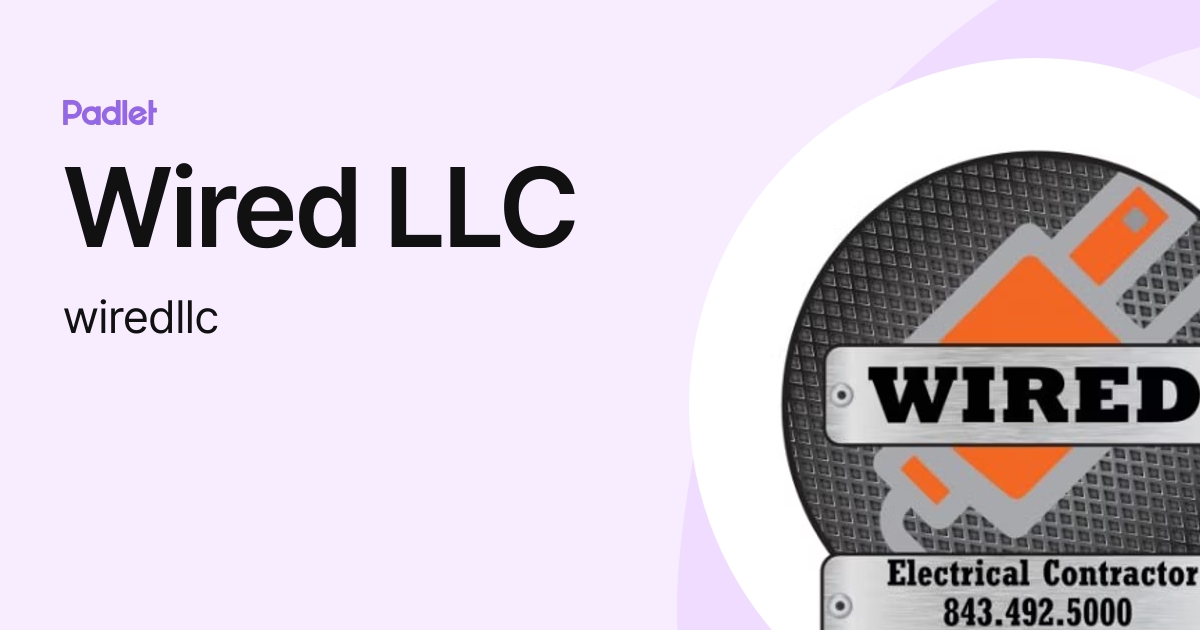 Wired LLC (wiredllc) profile | Padlet