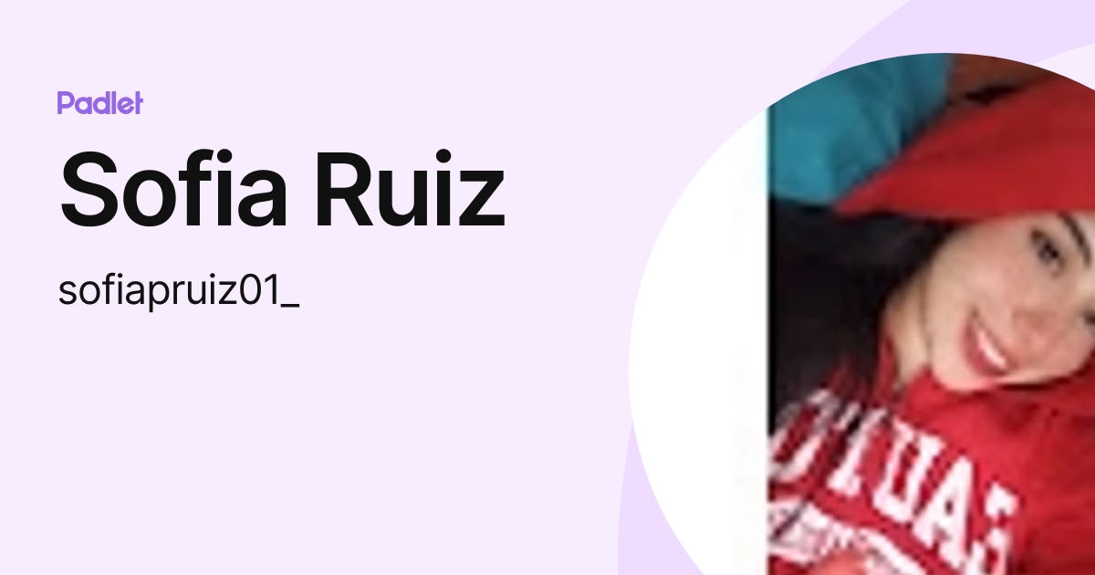 Sofia Ruiz (sofiapruiz01_) profile | Padlet