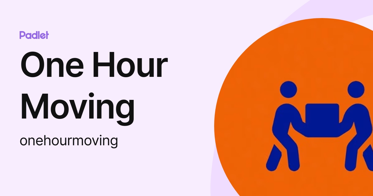 One Hour Moving (onehourmoving) profile | Padlet