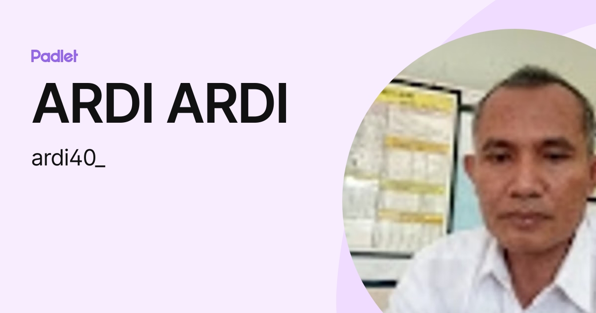 ARDI ARDI (ardi40_) profile | Padlet