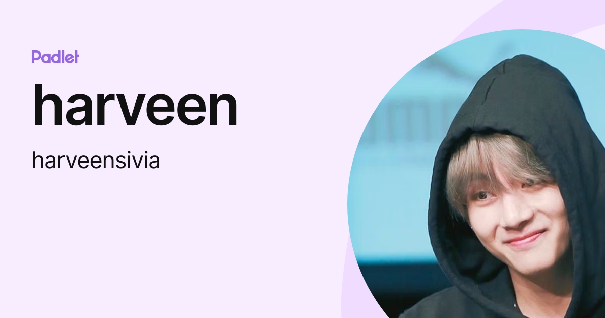 harveen (harveensivia) profile | Padlet