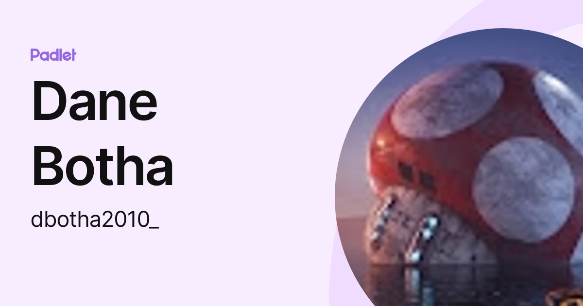 Dane Botha (dbotha2010_) profile | Padlet