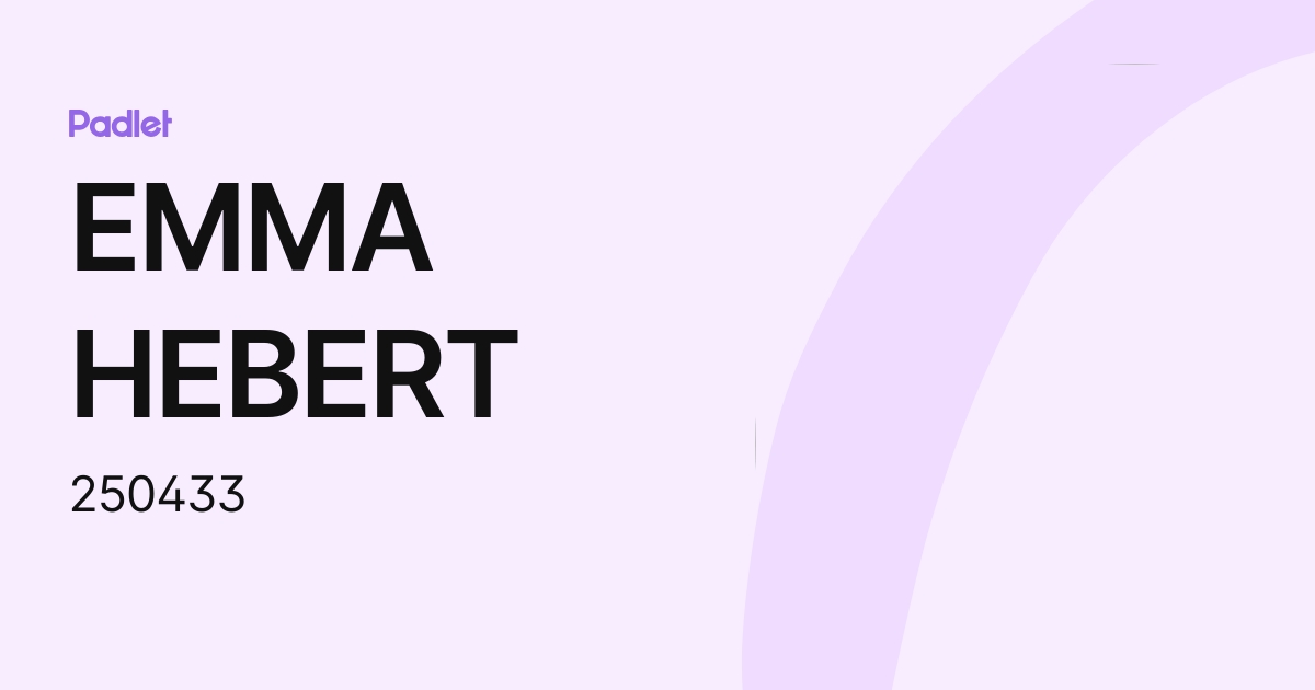 EMMA HEBERT (250433) profile | Padlet