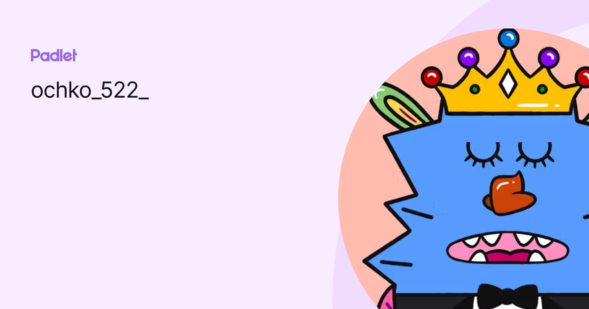 ochko_522_ profile | Padlet