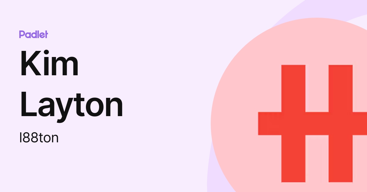 Kim Layton (l88ton) profile | Padlet