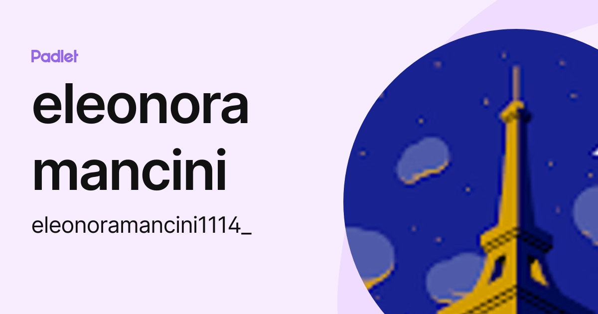 eleonora mancini (eleonoramancini1114_) profile | Padlet