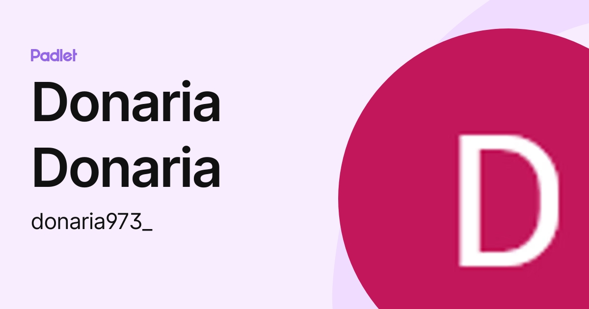 Donaria Donaria (donaria973_) profile | Padlet