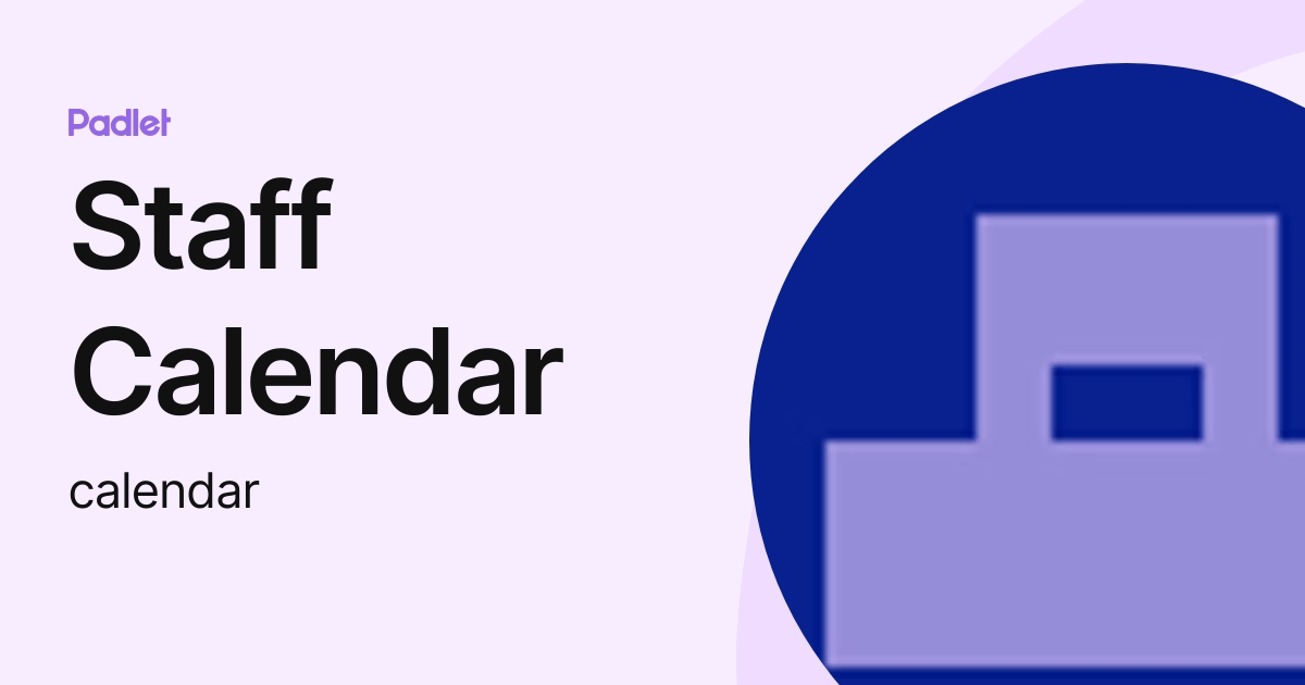 Staff Calendar (calendar) profile | Padlet