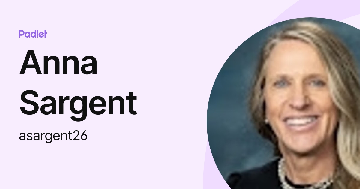 Anna Sargent (asargent26) profile | Padlet