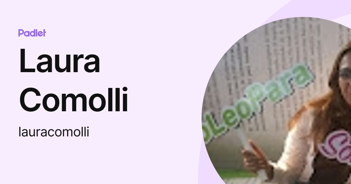 Laura Comolli (lauracomolli) profile | Padlet