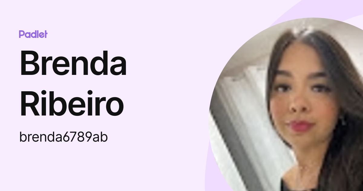 Brenda Ribeiro (brenda6789ab) profile | Padlet