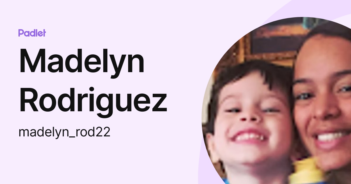 Madelyn Rodriguez (madelyn_rod22) profile | Padlet