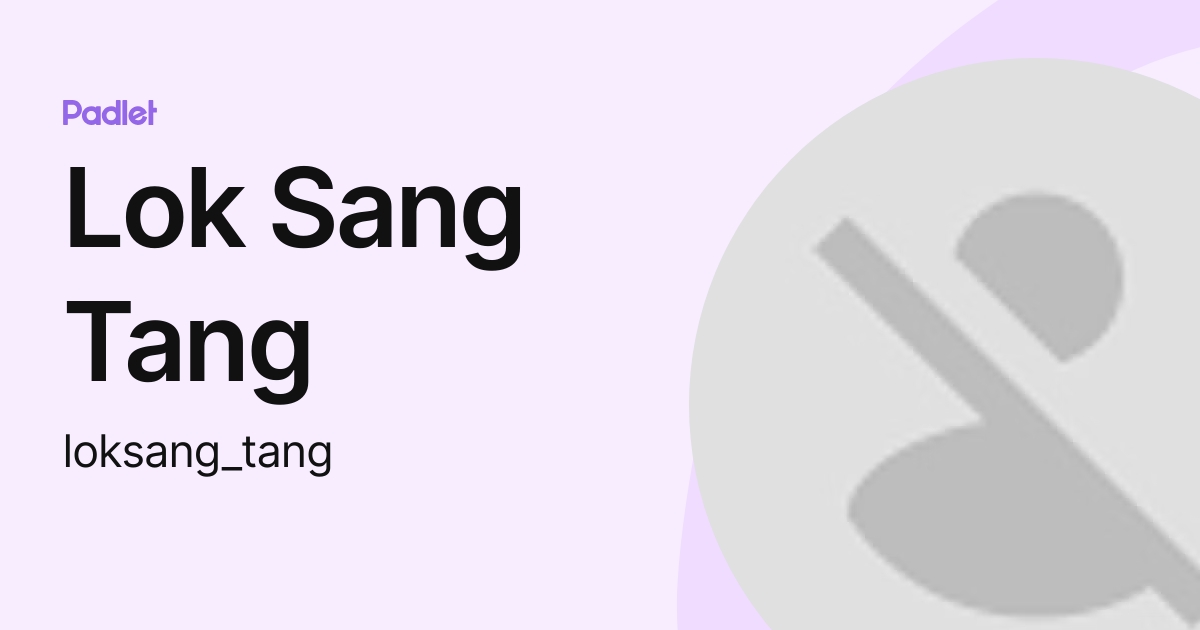 Lok Sang Tang (loksang_tang) profile | Padlet