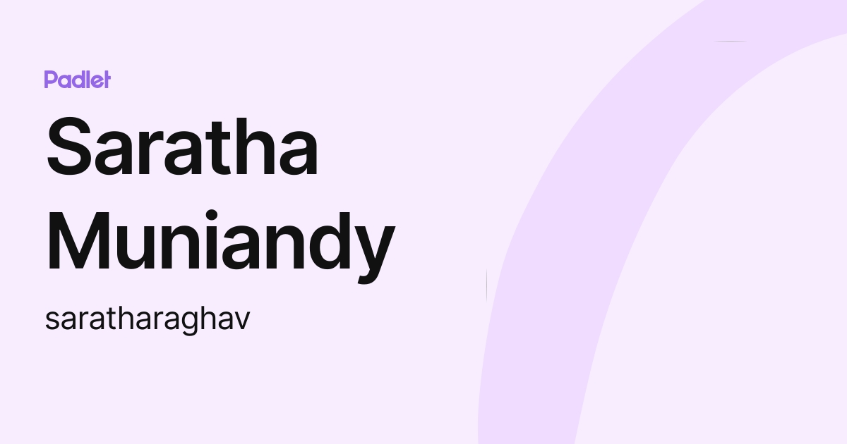 Saratha Muniandy (saratharaghav) profile | Padlet