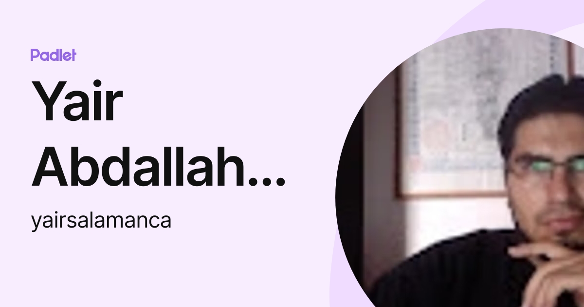 Yair Abdallah Salamanca Ramos (yairsalamanca) profile | Padlet