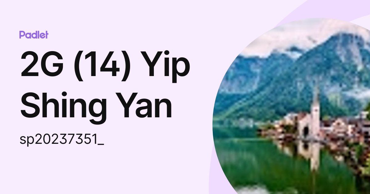 2G (14) Yip Shing Yan (sp20237351_) profile | Padlet