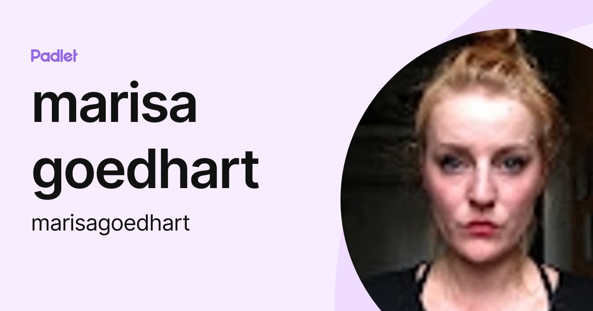 marisa goedhart (marisagoedhart) profile | Padlet