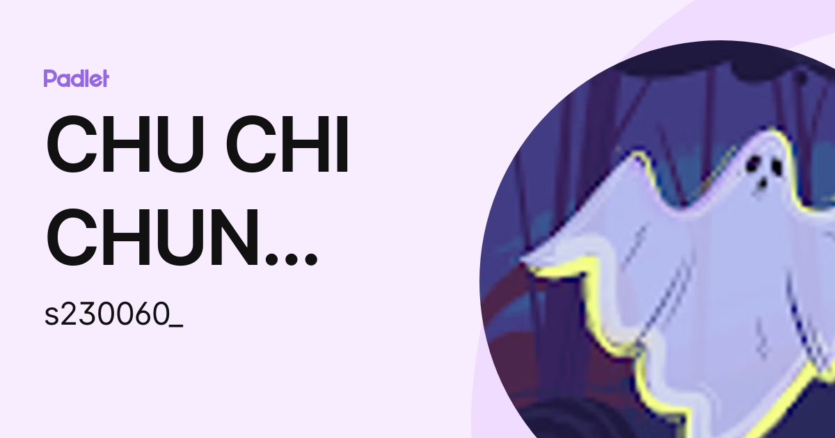 CHU CHI CHUN SEAN朱子俊 (s230060_) profile | Padlet