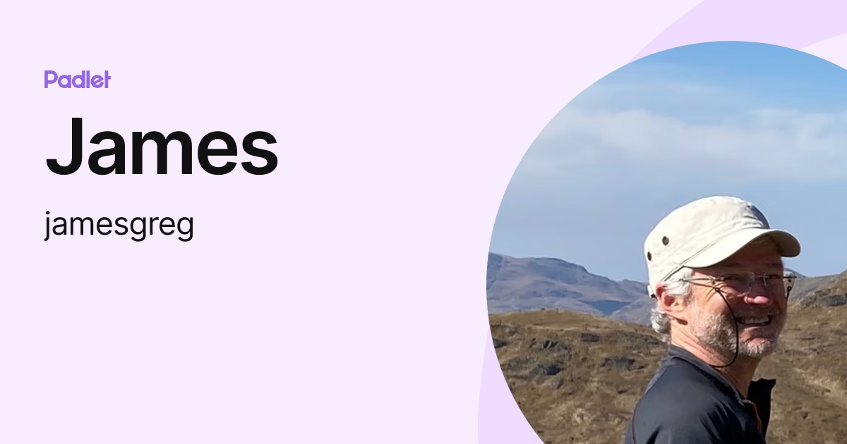 James (jamesgreg) profile | Padlet