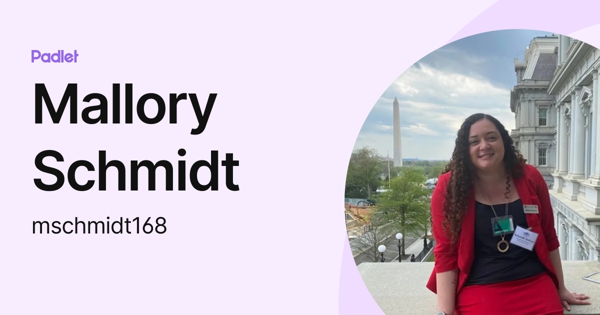 Mallory Schmidt (mschmidt168) profile | Padlet