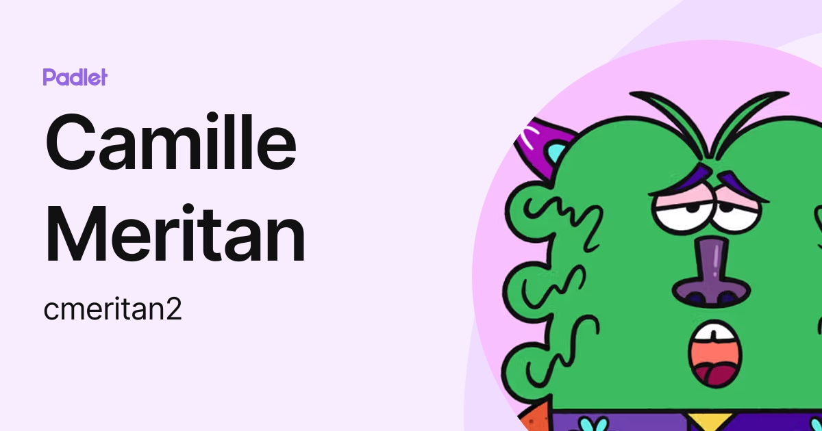 Camille Meritan (cmeritan2) profile | Padlet