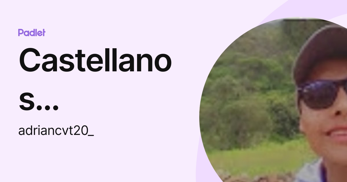 Castellanos Cervantes Adrián (adriancvt20_) profile | Padlet