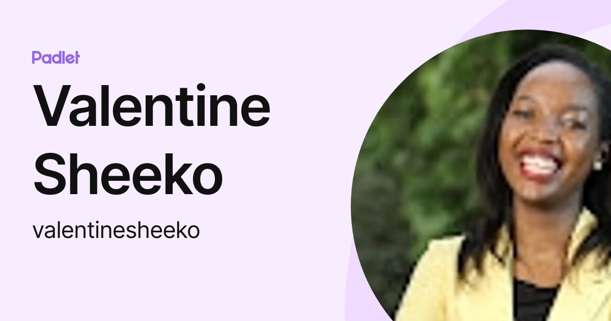Valentine Sheeko (valentinesheeko) profile | Padlet
