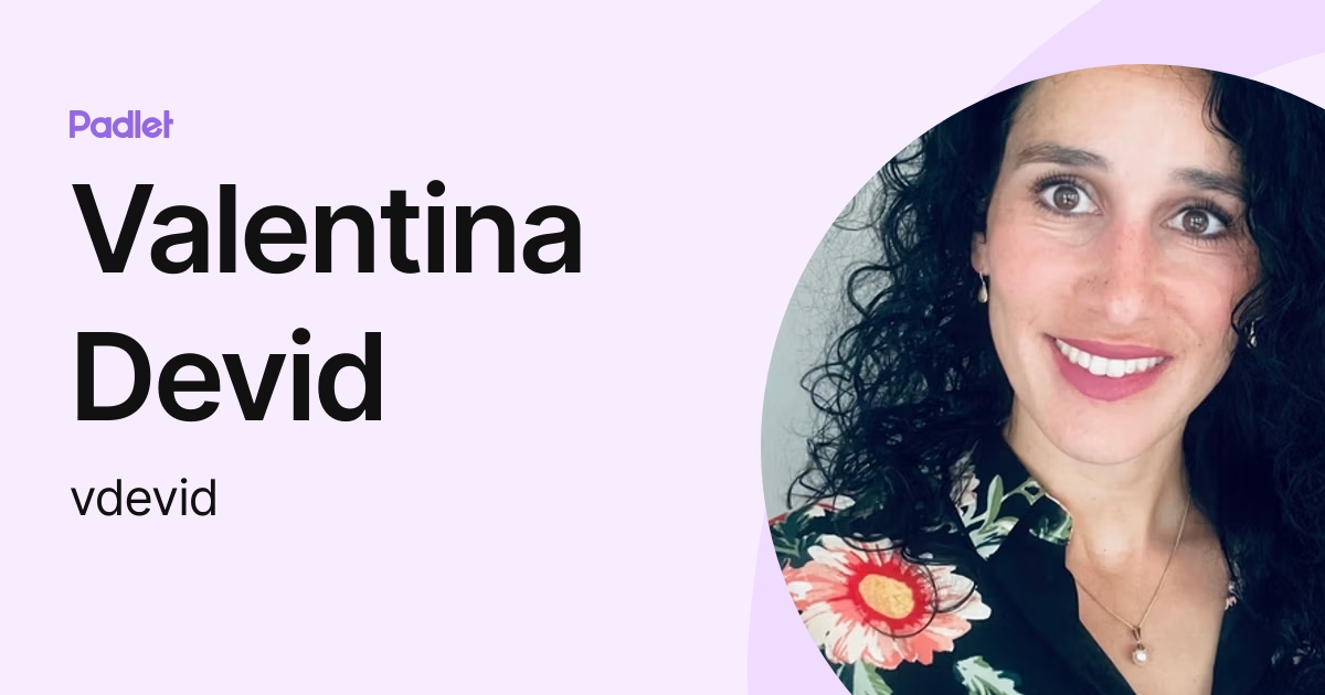 Valentina Devid (vdevid) profile | Padlet