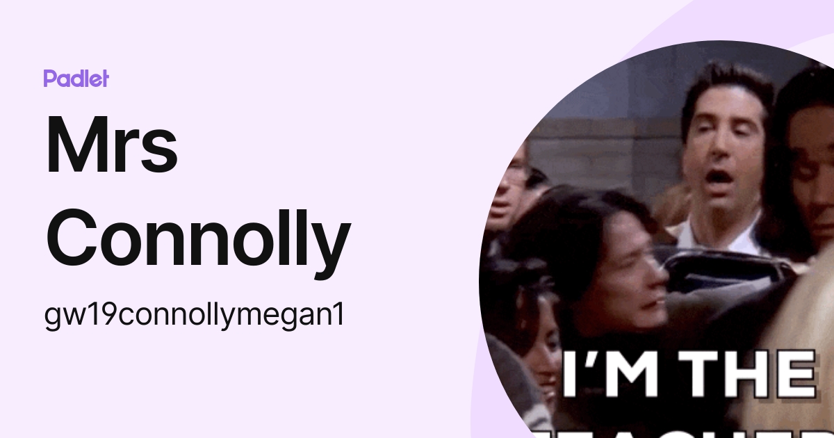 Mrs Connolly (gw19connollymegan1) profile | Padlet