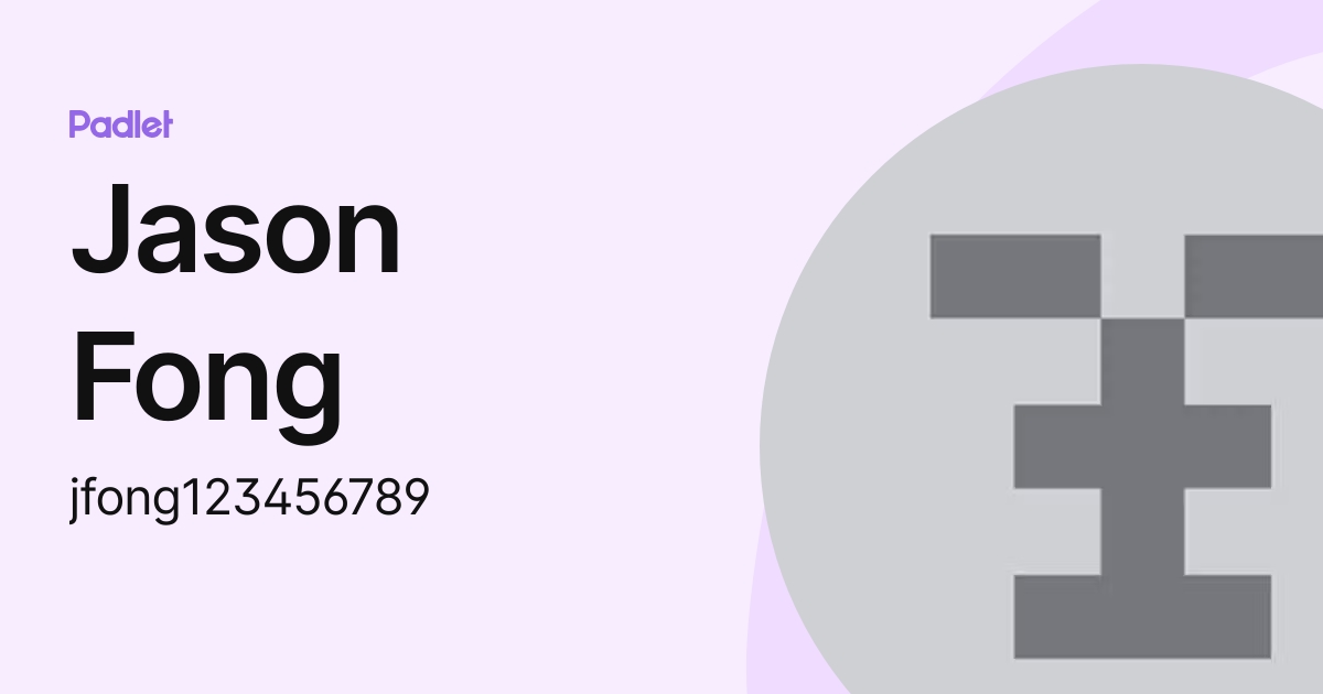 Jason Fong (jfong123456789) profile | Padlet