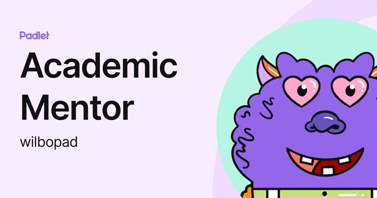 Academic Mentor (wilbopad) profile | Padlet