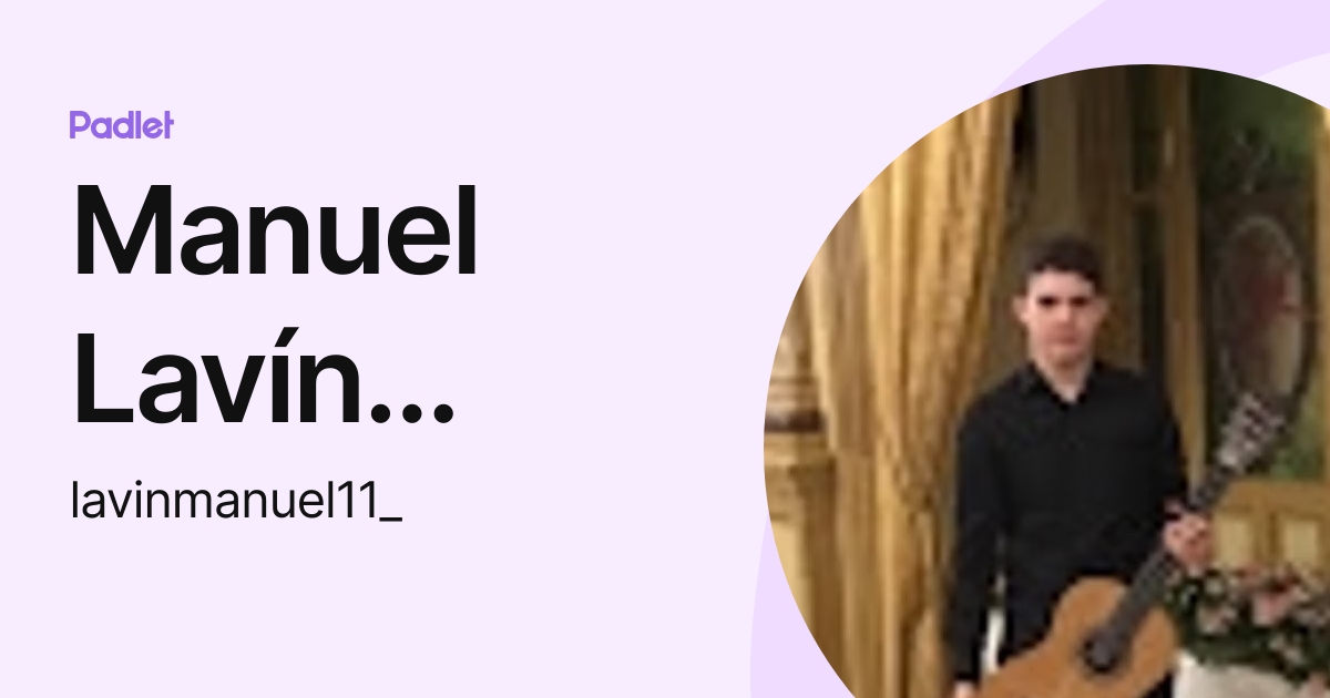 Manuel Lavín López (lavinmanuel11_) profile | Padlet