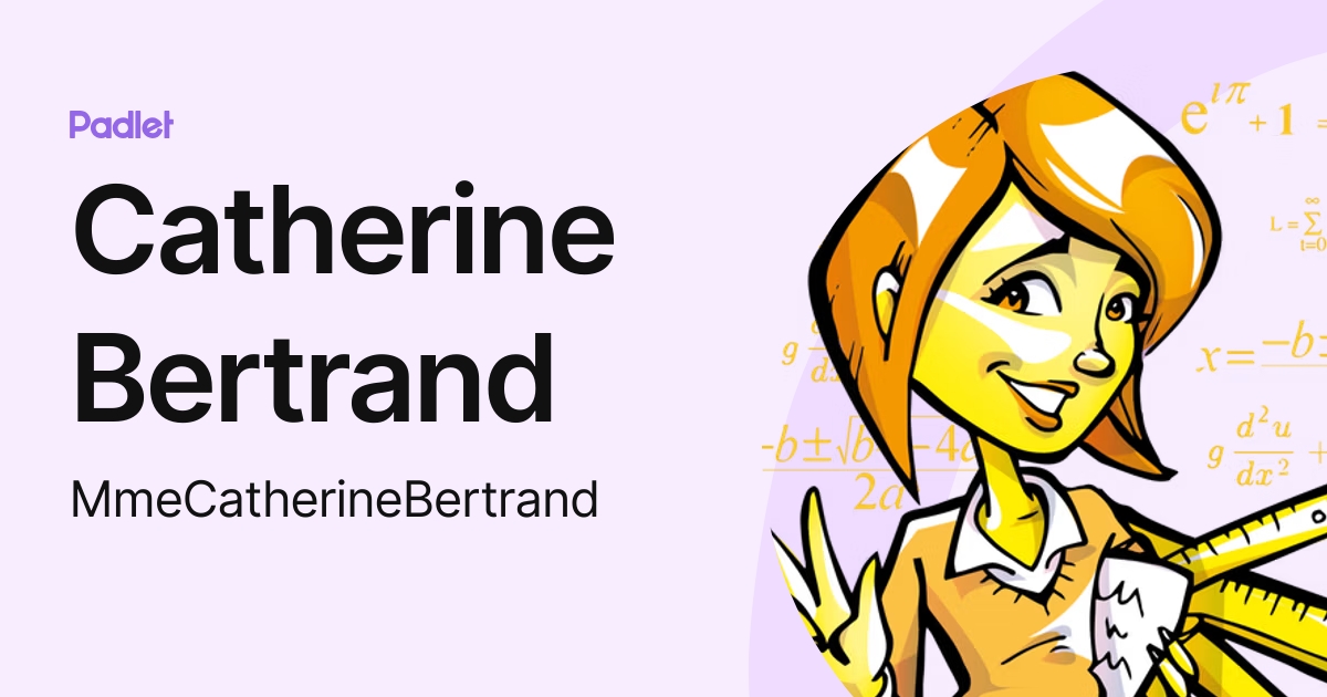 Catherine Bertrand (MmeCatherineBertrand) profile | Padlet