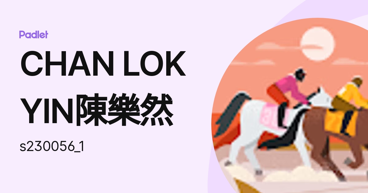 CHAN LOK YIN陳樂然 (s230056_1) profile | Padlet