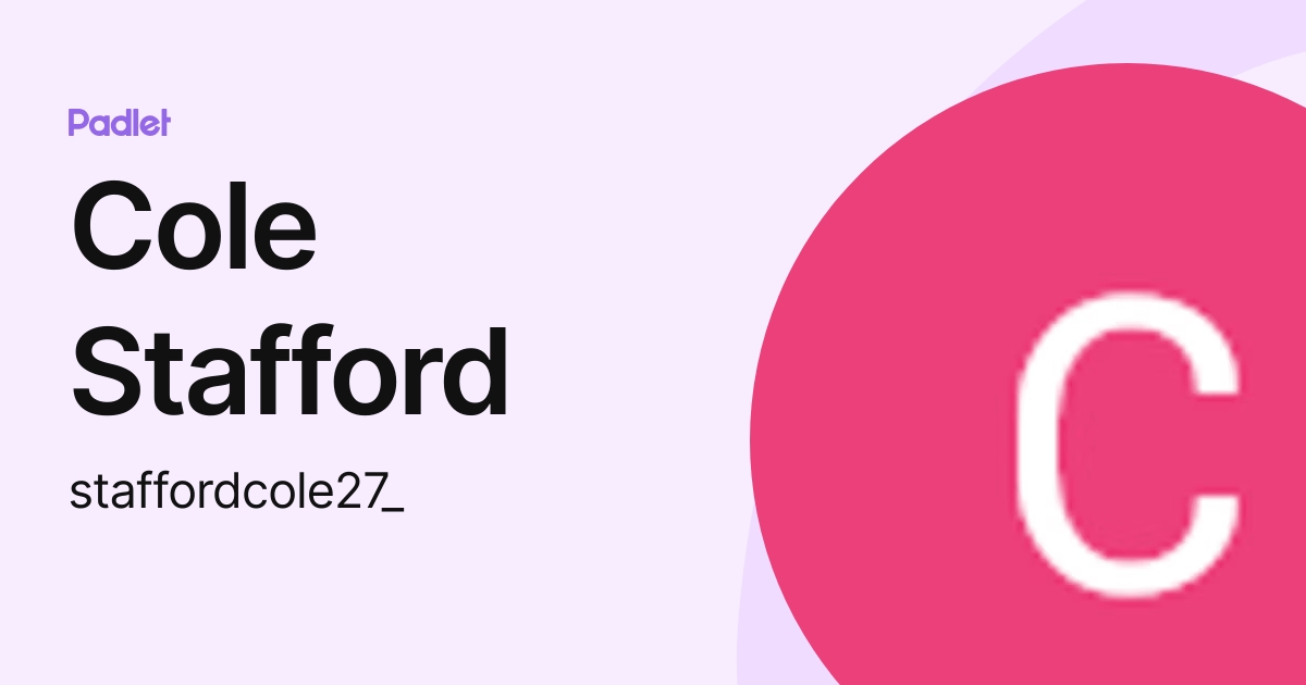 Cole Stafford (staffordcole27_) profile | Padlet