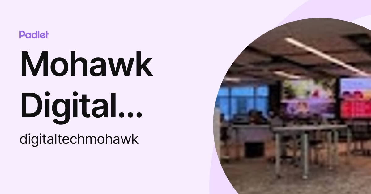 Mohawk Digital Skills Services (digitaltechmohawk) profile | Padlet