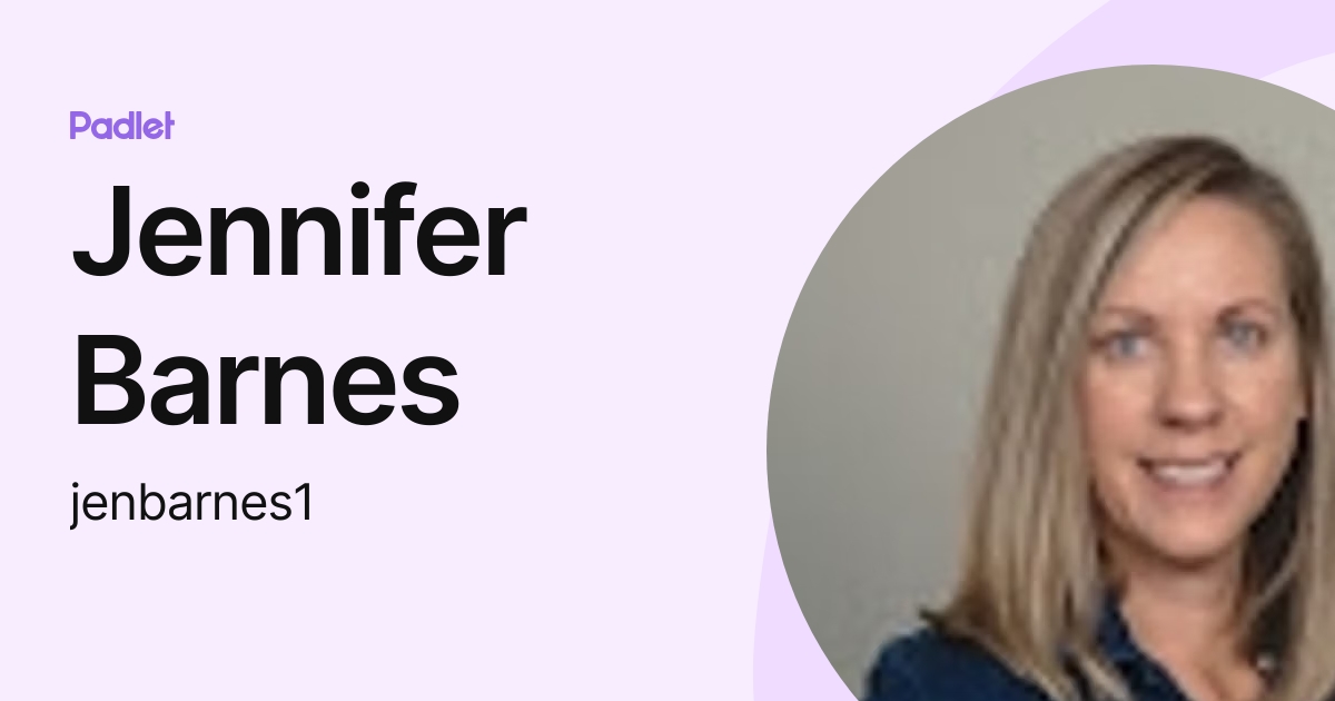 Jennifer Barnes (jenbarnes1) profile | Padlet