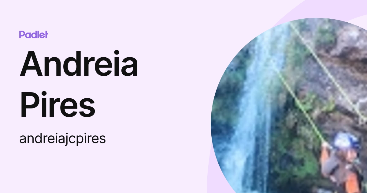 Andreia Pires (andreiajcpires) profile | Padlet