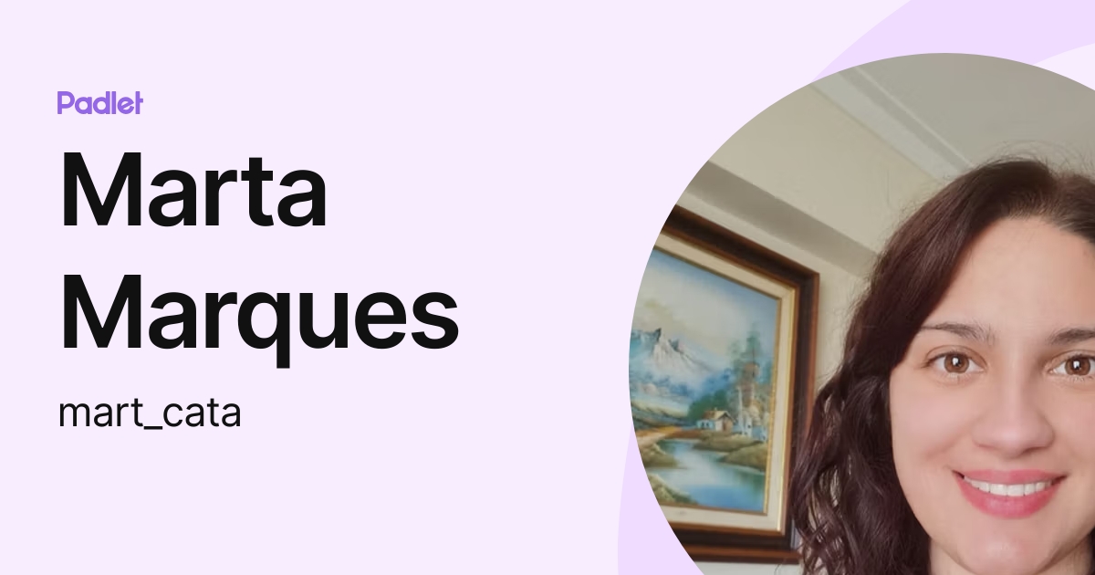 Marta Marques (mart_cata) profile | Padlet