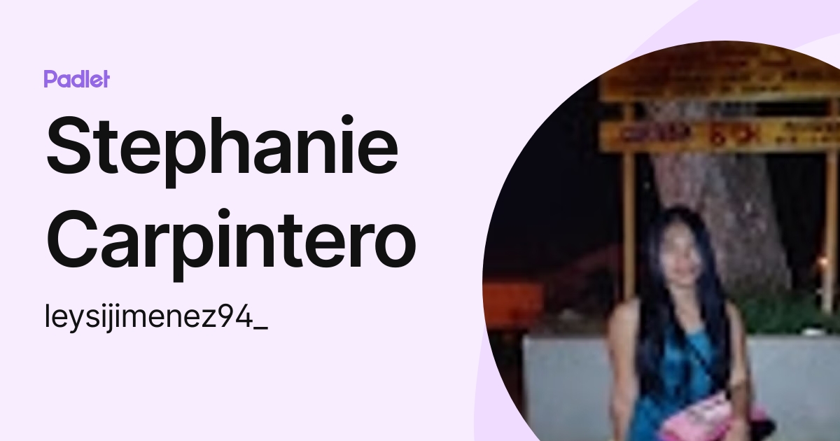 Stephanie Carpintero (leysijimenez94_) profile | Padlet