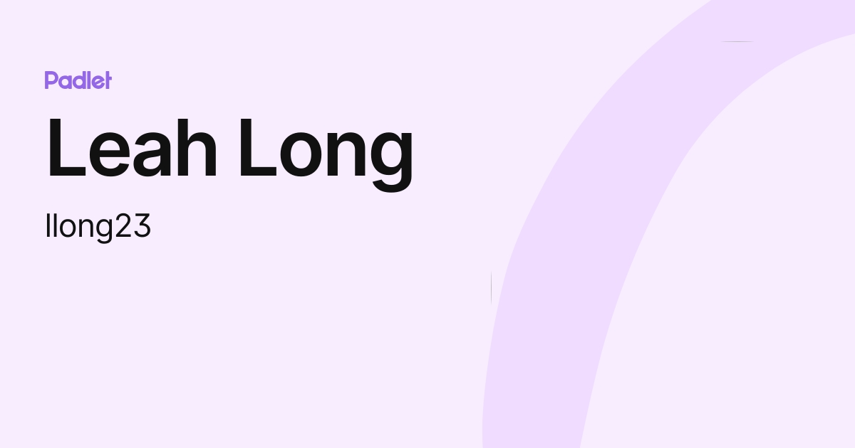 Leah Long (llong23) profile | Padlet