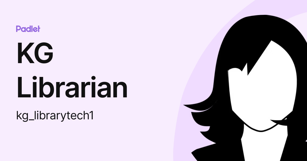 KG Librarian (kg_librarian) profile | Padlet