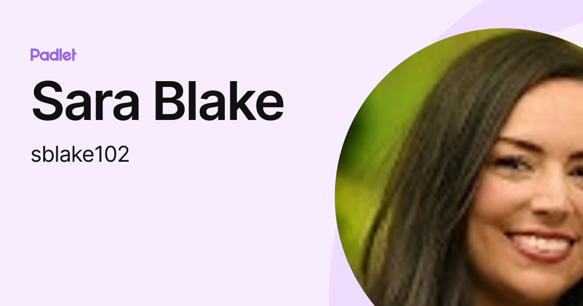 Sara Blake (sblake102) profile | Padlet