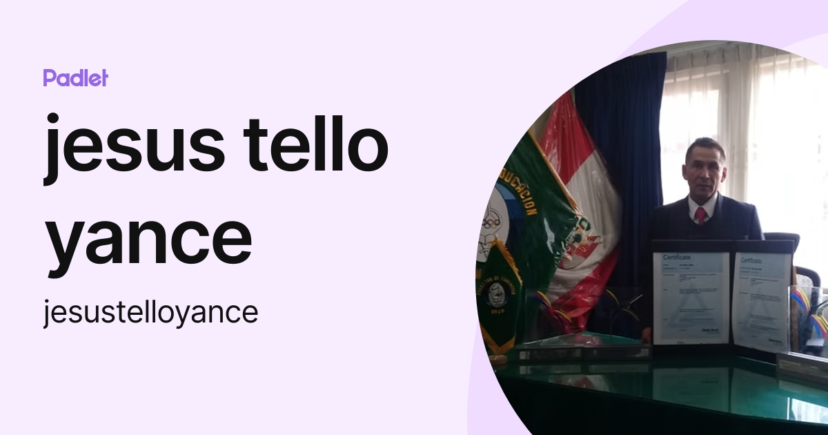 jesus tello yance (jesustelloyance) perfil | Padlet