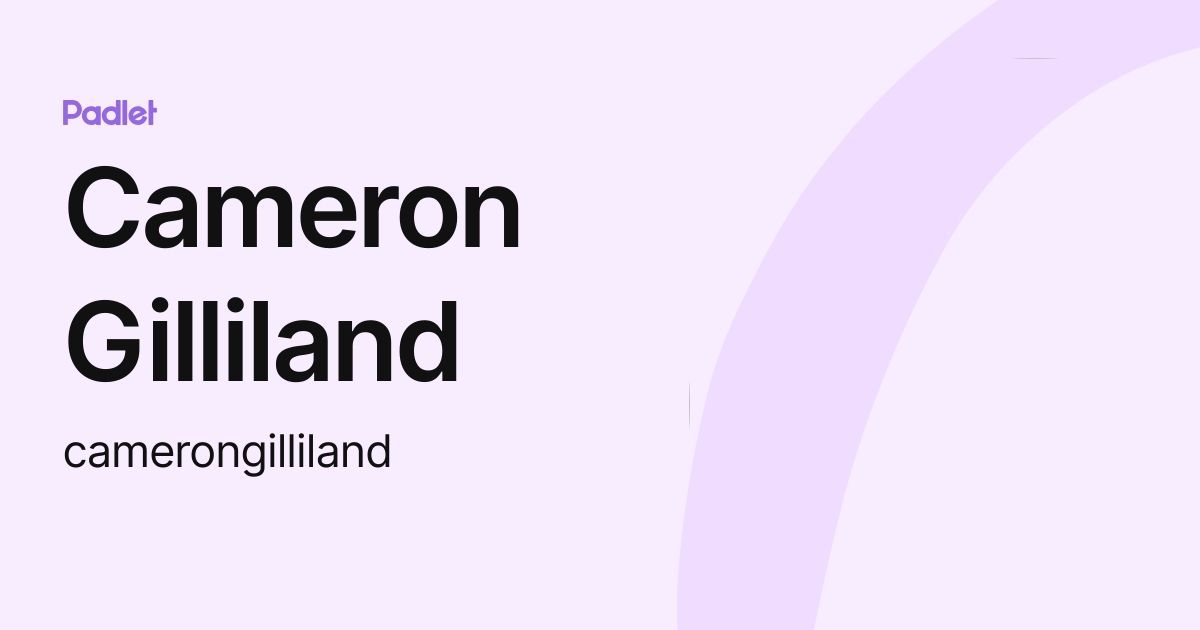 Cameron Gilliland (camerongilliland) profile | Padlet