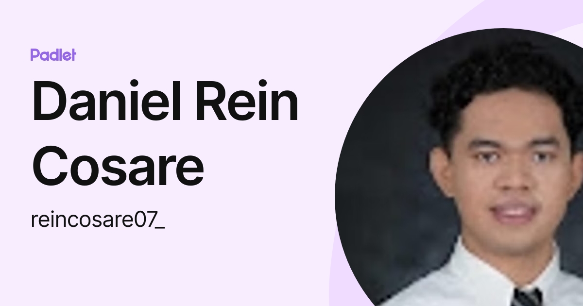 Daniel Rein Cosare (reincosare07_) profile | Padlet