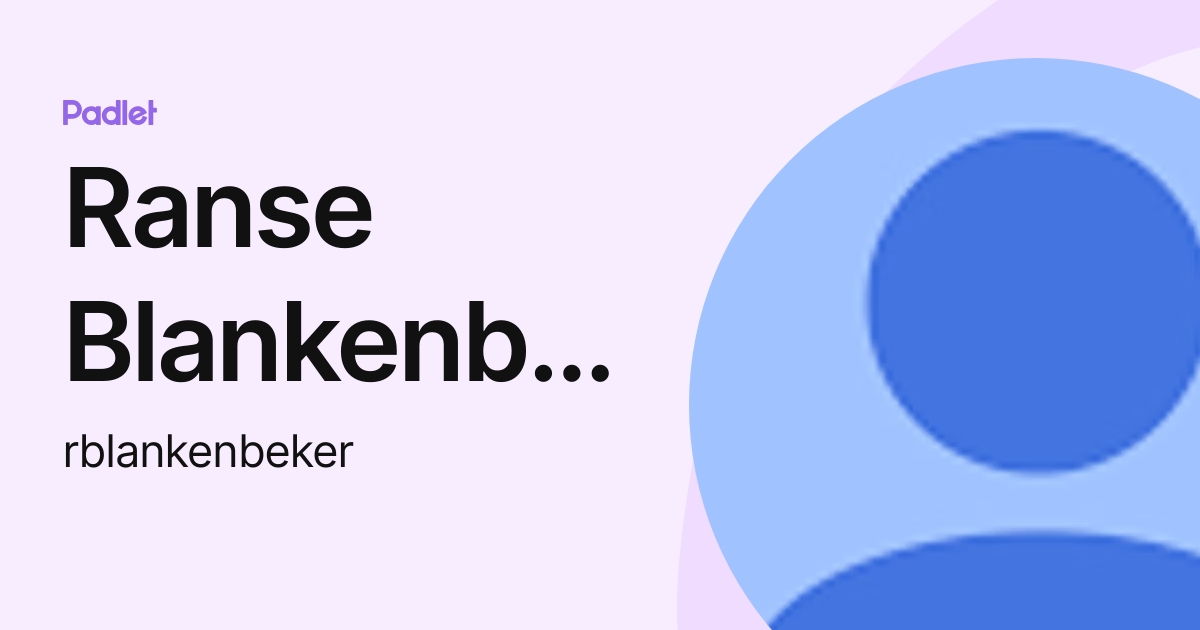 Ranse Blankenbeker (rblankenbeker) profile | Padlet