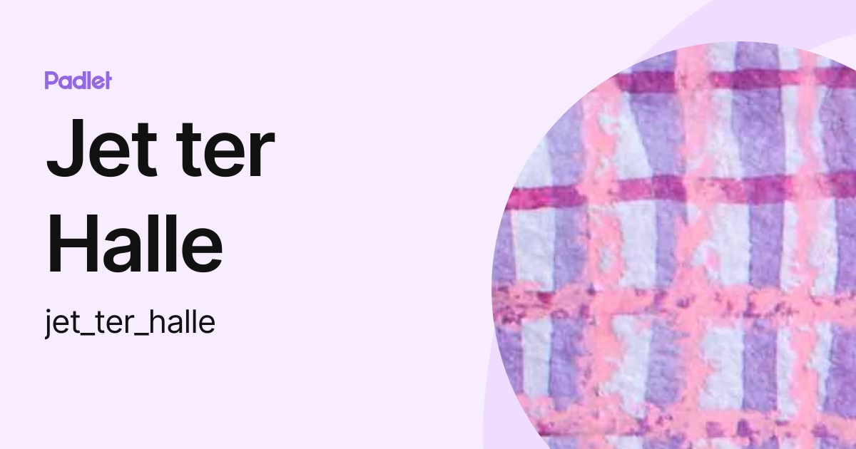 Jet ter Halle (jet_ter_halle) profile | Padlet