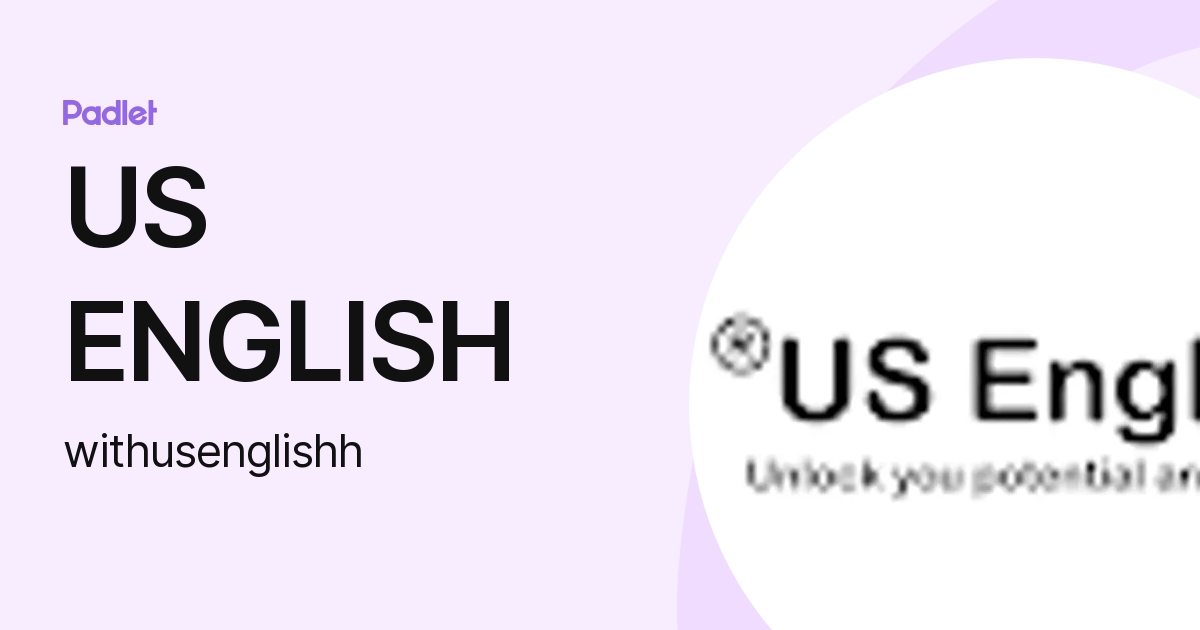US ENGLISH (withusenglishh) profile | Padlet