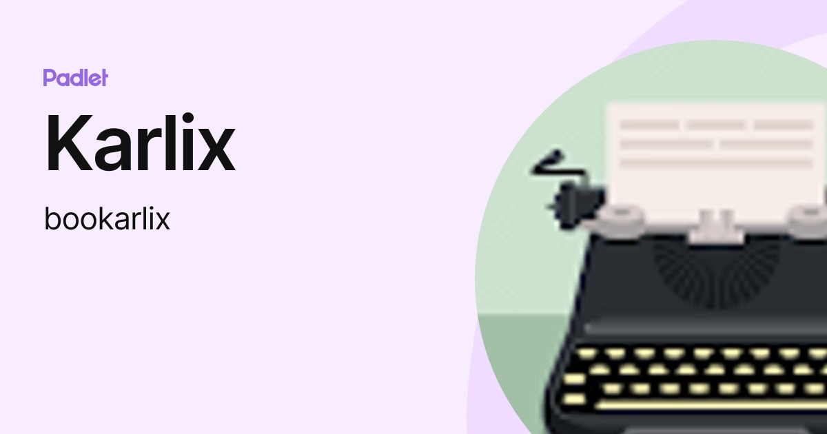 Karlix (bookarlix) profile | Padlet